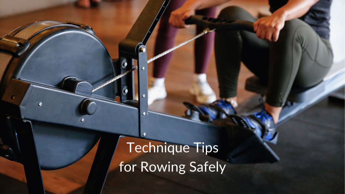 Technique Tips for Rowing Safely - Alicia R. Clark